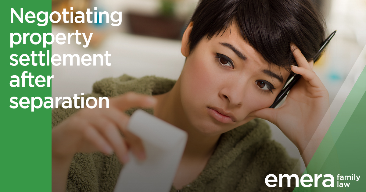 Property Settlement After Separation | Emera Family Law