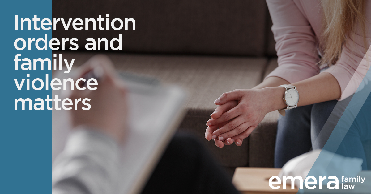 Intervention Orders and Family Violence Matters