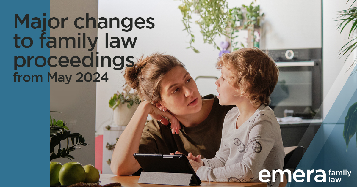 Major Changes in Family Law from May 2024 | Emera Family Law