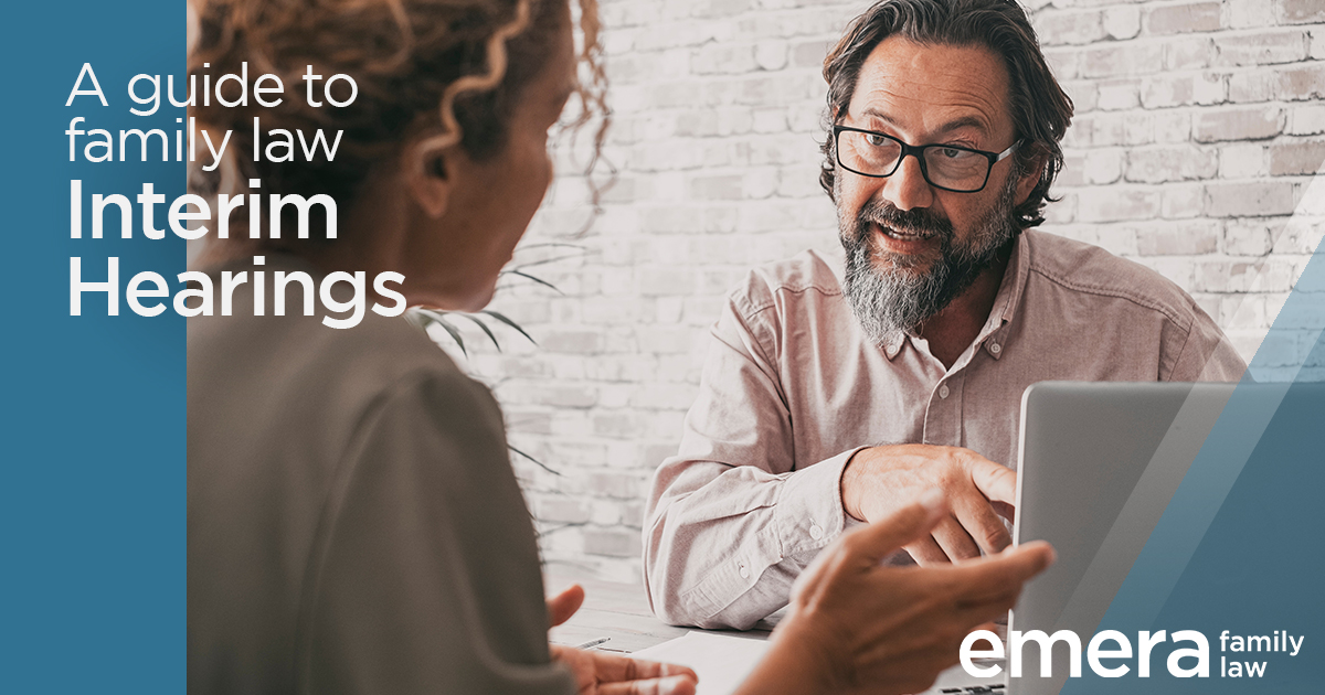 Interim Hearings in Family Law Proceedings