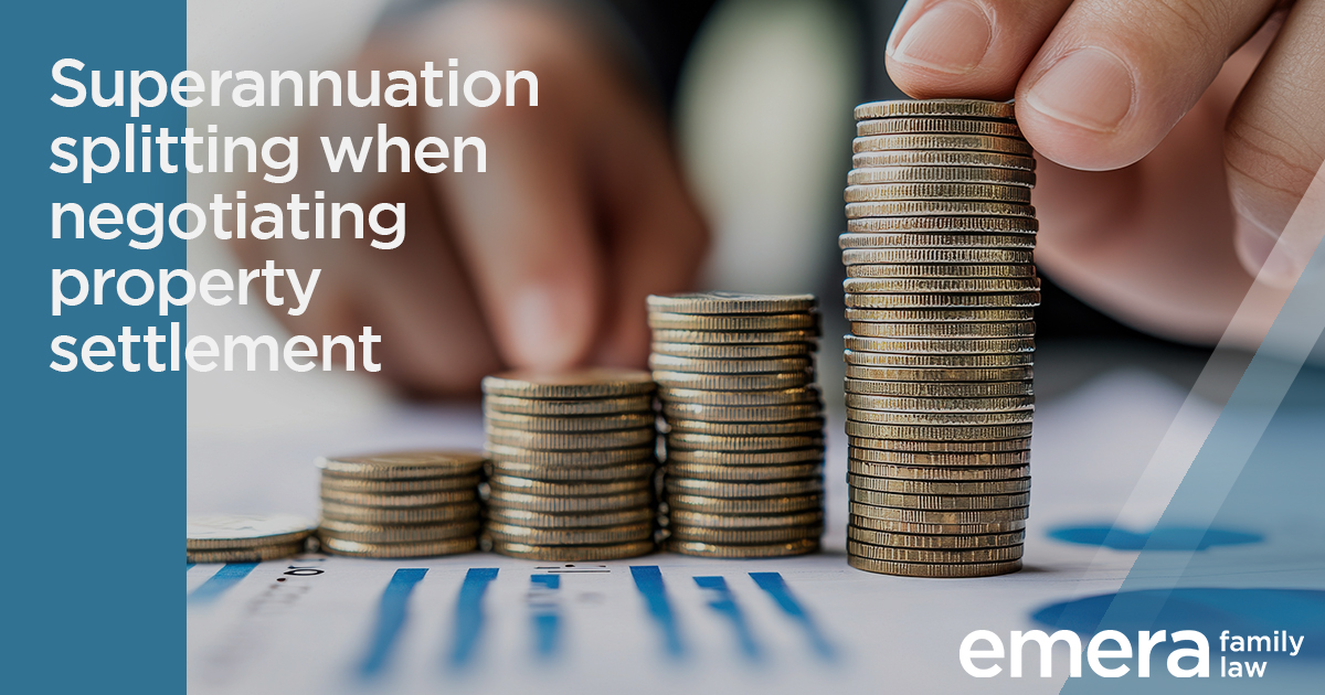 Superannuation Splitting – Family Law Property Settlement